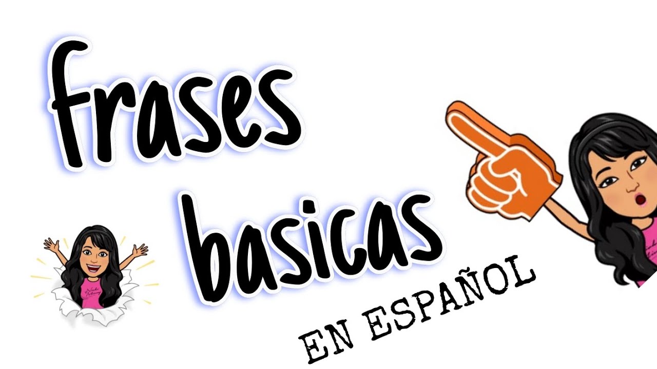 PALABRAS Y FRASES BASICAS EN ESPAÑOL- BASIC WORDS AND PHRASES - SPANISH ...
