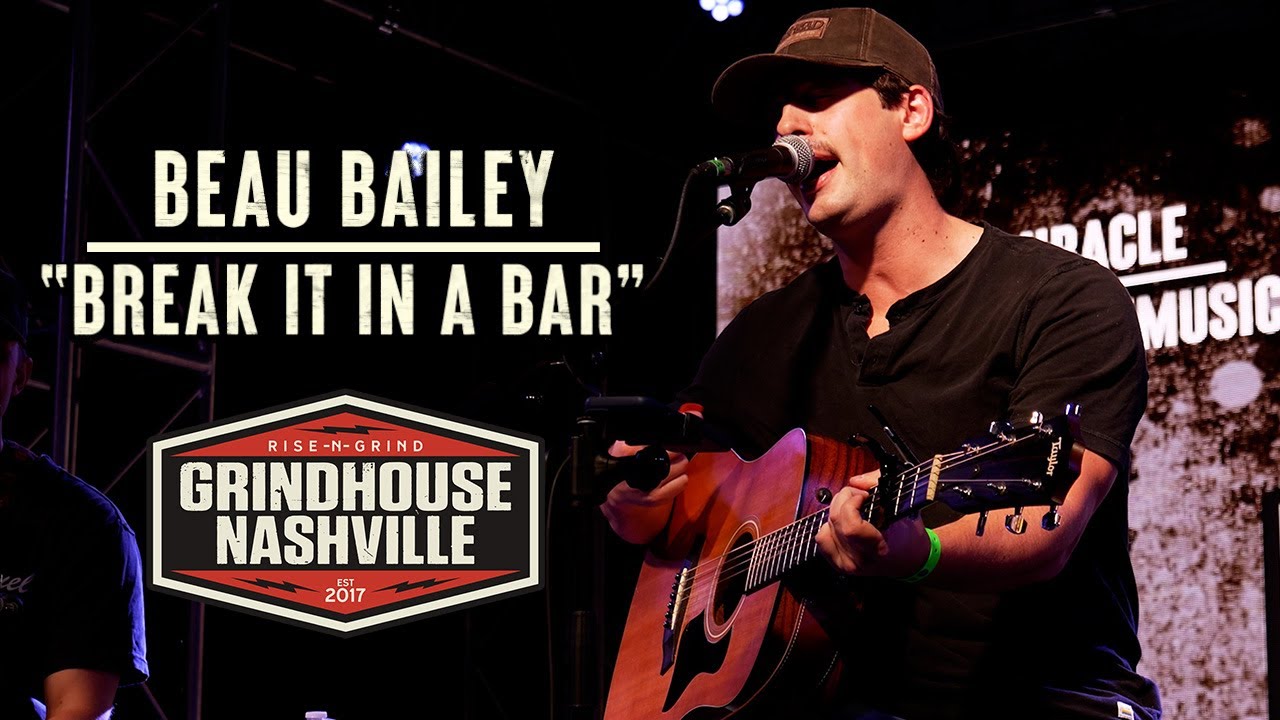 Beau Bailey - "Break it in a Bar" (Recorded by Graham Barham) - YouTube