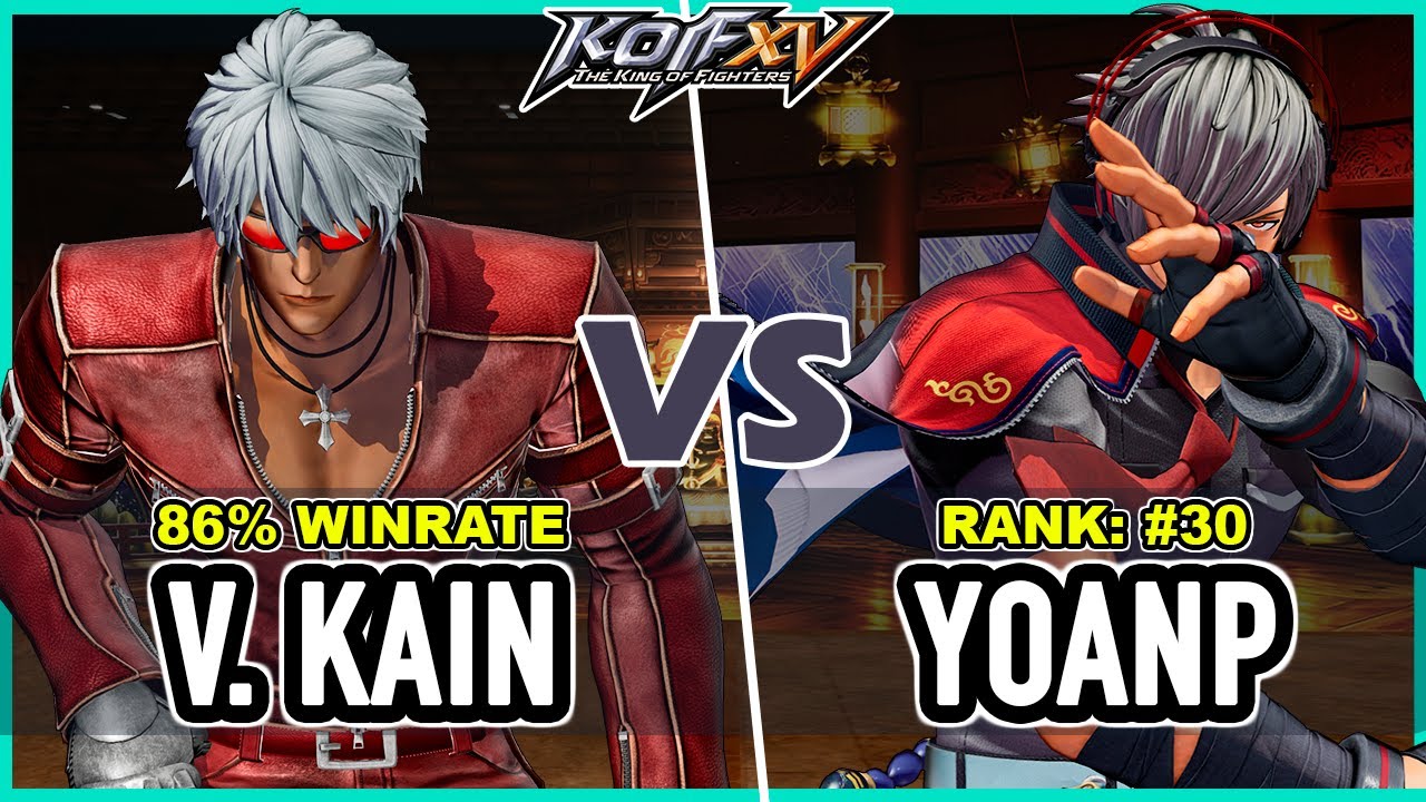 KOF XV 🔥 Violent Kain (Kyo/Iori/K') vs Yoanp (Ryo/Iori/Shun'ei) 🔥 Steam ...