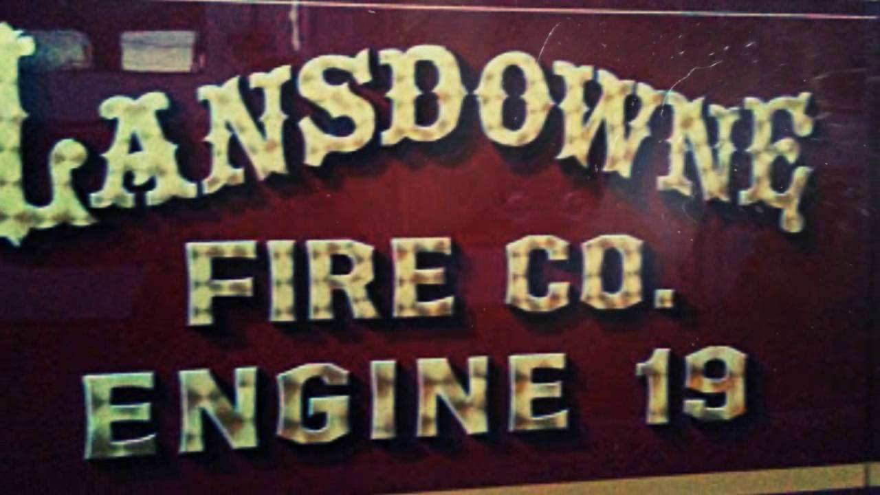 Lansdowne Fire Co.19 tribute - YouTube