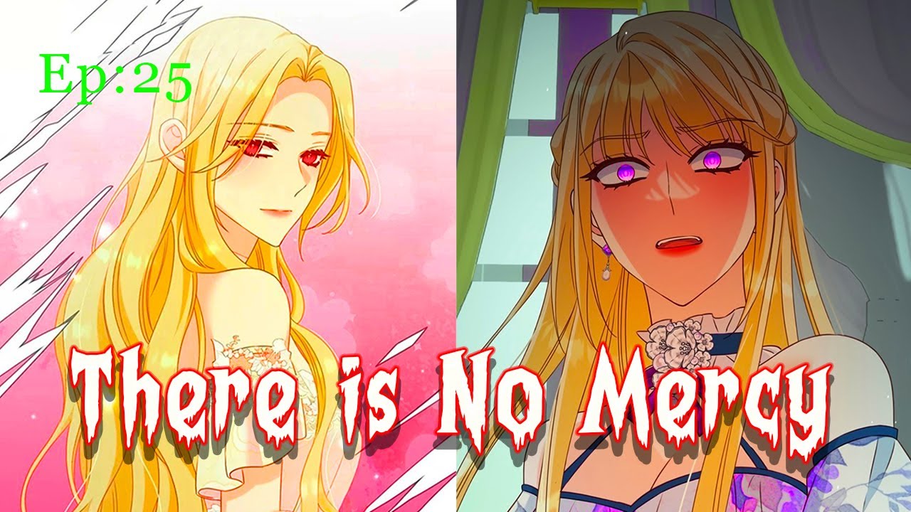 No More Mercy Ep: 25 || There is NO Mercy explained in Hindi || A Girl ...