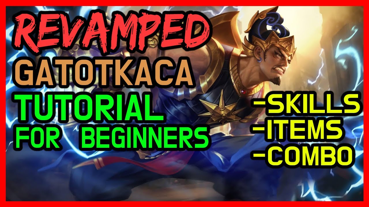 Revamped Gatotkaca Tutorial for BEGINNERS 2020 | [ENGLISH SUB] [TAGALOG DUB] | MLBB Season 17 ...