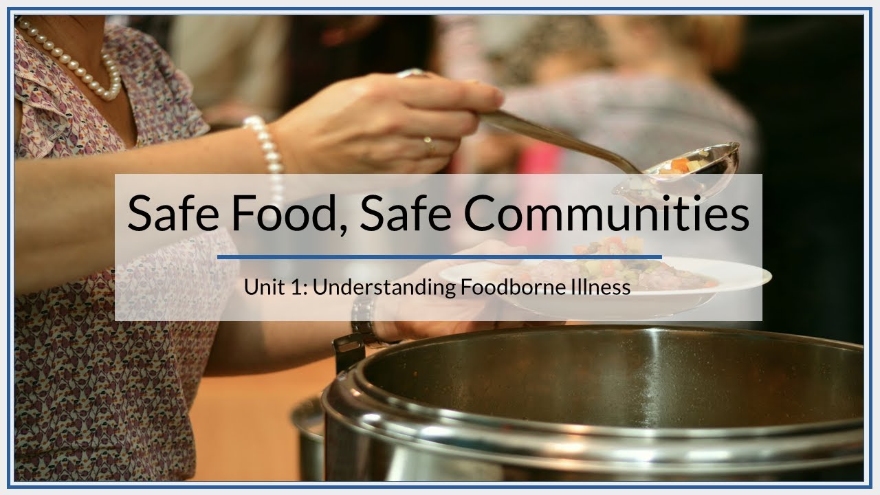 Unit 1 - Understanding Foodborne Illness - YouTube