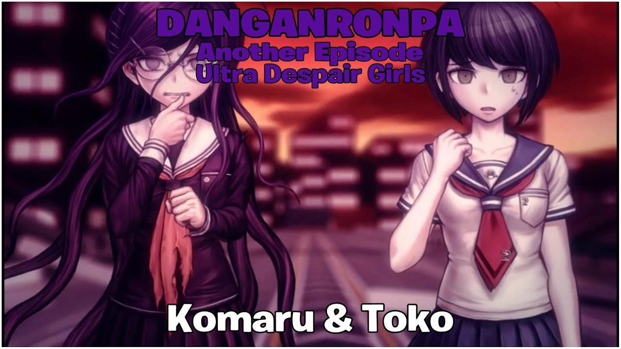 Danganronpa Another Episode Ultra Despair Girls "Komaru Naegi & Toko ...