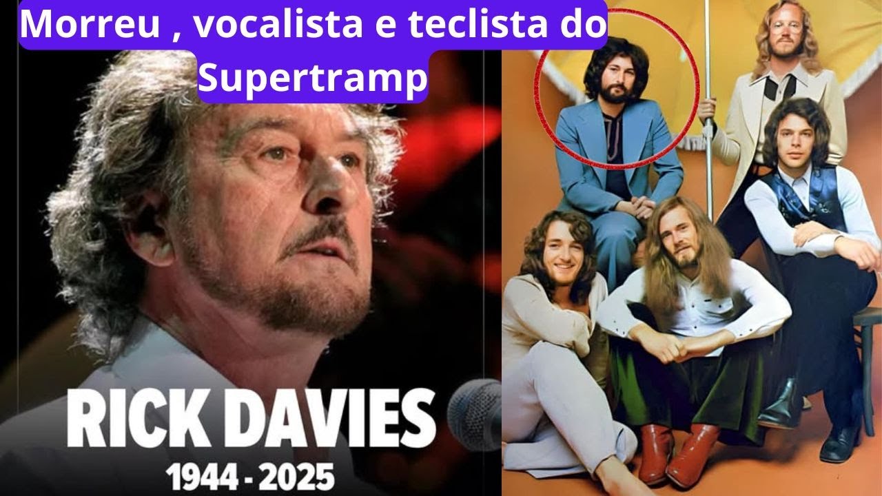 Morreu Rick Davies, vocalista e teclista dos Supertramp - YouTube