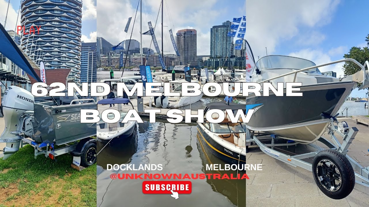 62nd Melbourne Boat Show: A Quick Tour & Experience! 🚤 # ...