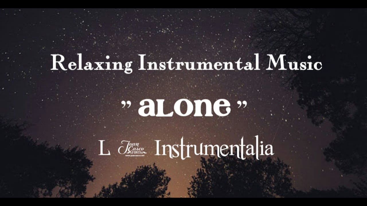 RELAXING INSTRUMENTAL PIANO | ALONE By L - Instrumentalia - YouTube