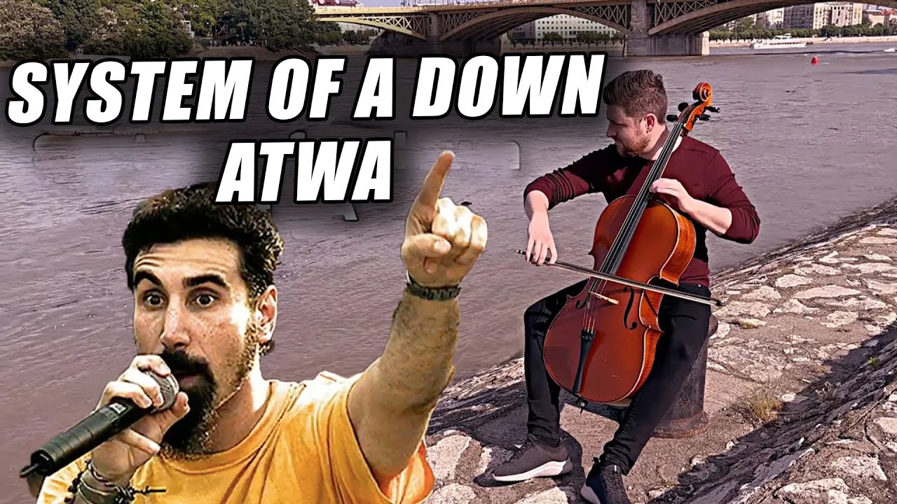 System of a Down - ATWA // CELLO COVER - YouTube