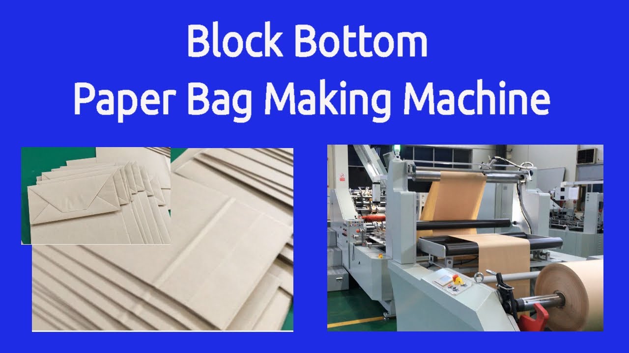 Block Bottom Paper Bag Making Machine - Fully Automatic Block Bottom ...