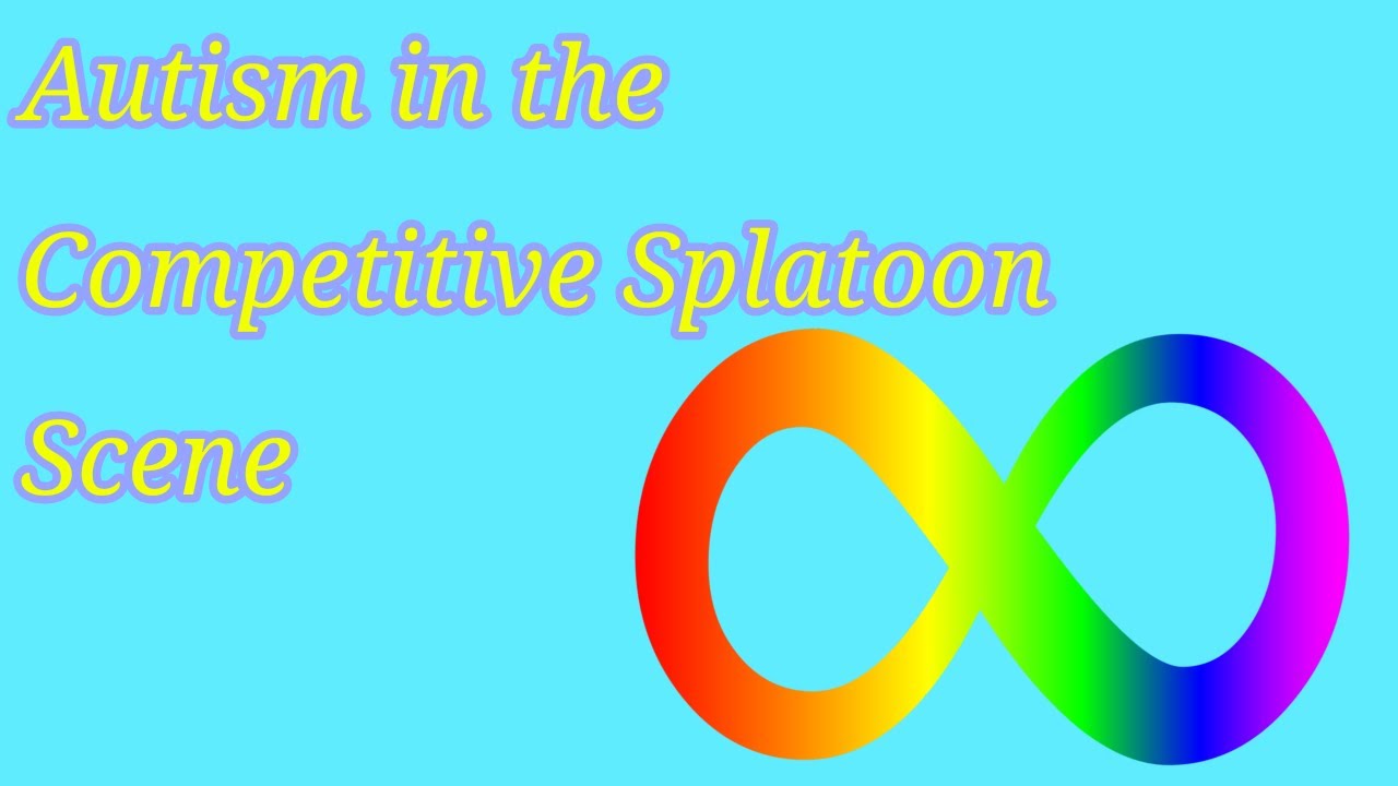 Autism in the Competitive Splatoon Scene - YouTube