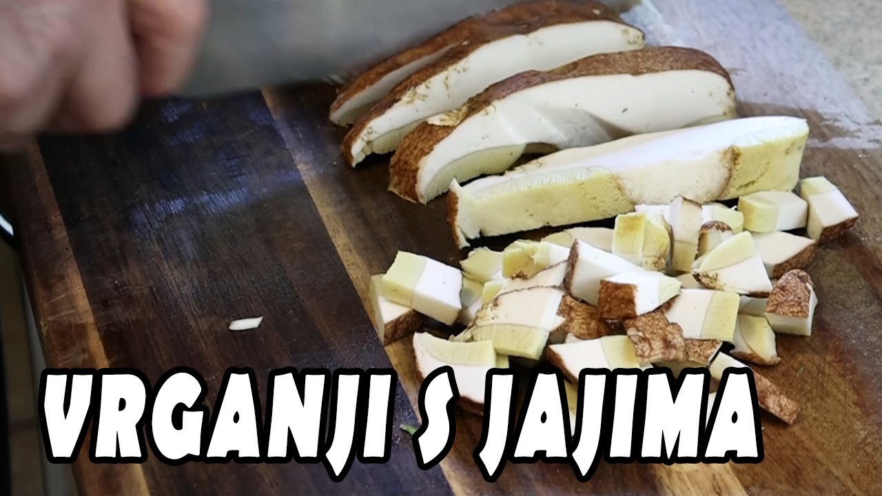 VRGANJI s Jajima i Porilukom I Penny Bun Mushrooms with Eggs and Leeks ...