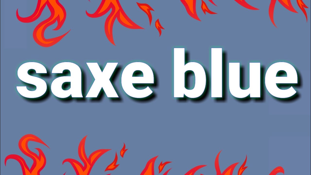 Saxe blue meaning - YouTube