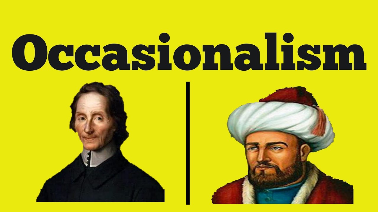 Occasionalism Explained through Malebranche and Al-Ghazali - YouTube