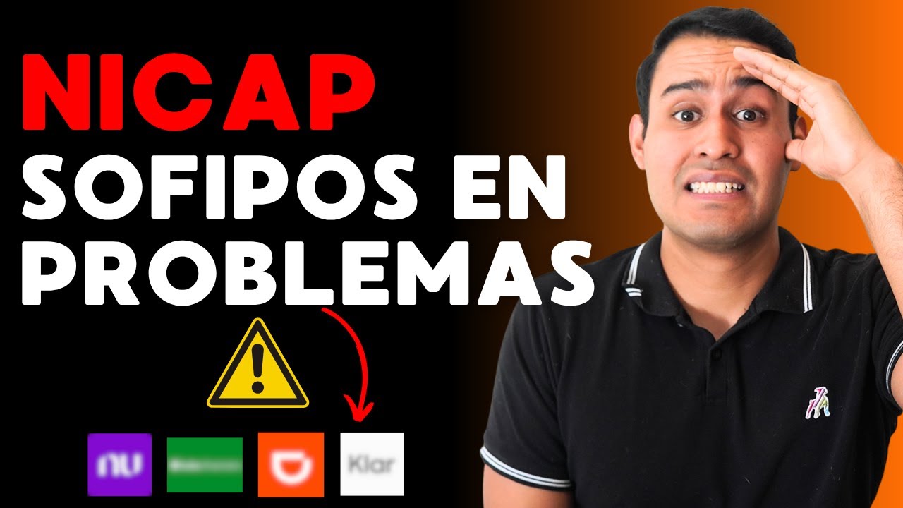 NICAP DE LAS SOFIPOS ⚠️ DIDI CUENTA y STORI BAJAN. NU, FINSUS y KLAR ...