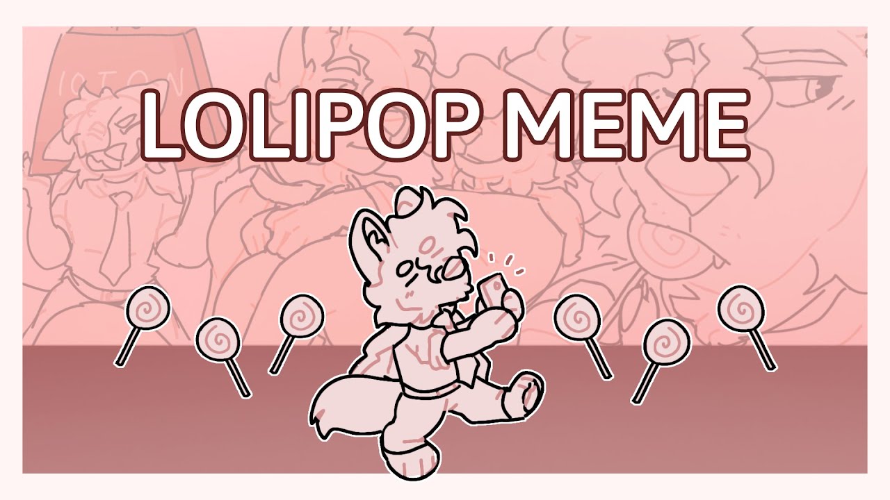 Lolipop | ANIMATION MEME - YouTube
