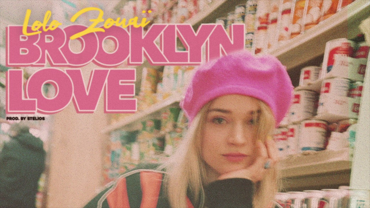 Lolo Zouaï Brooklyn Love Official Audio Youtube Music