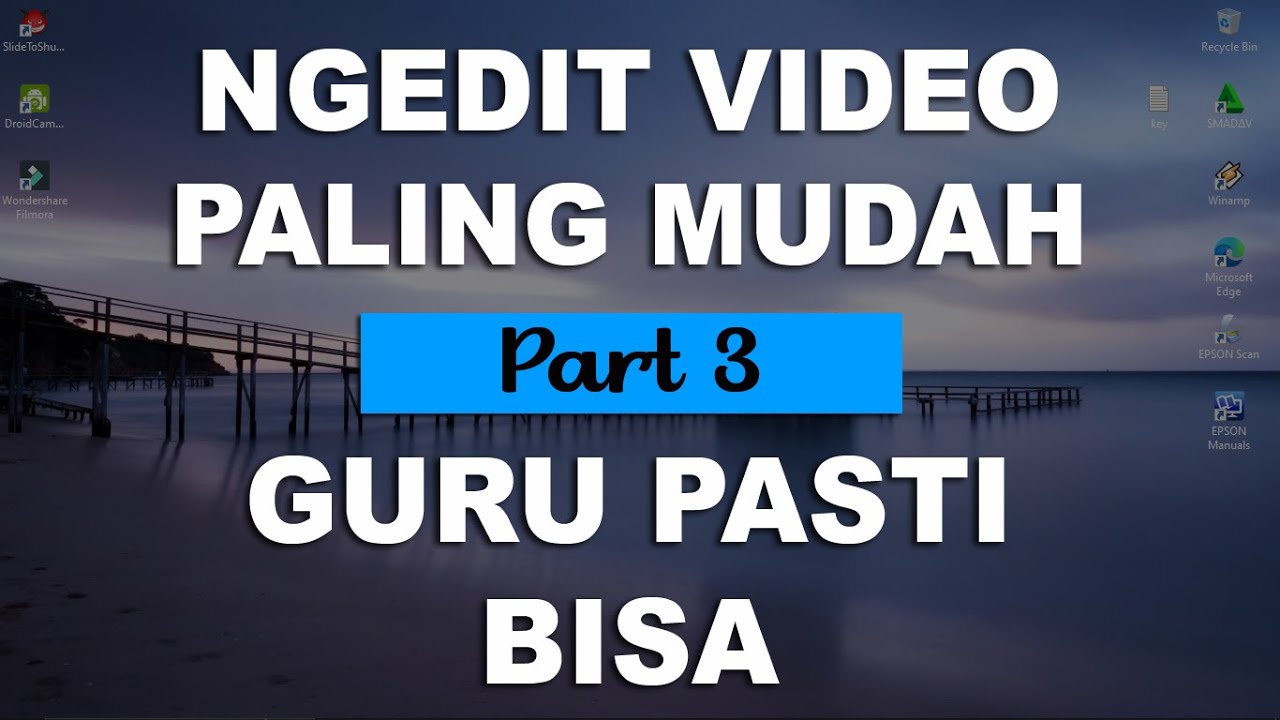 TUTORIAL MUDAH EDIT VIDEO PPL (PART 3) - YouTube