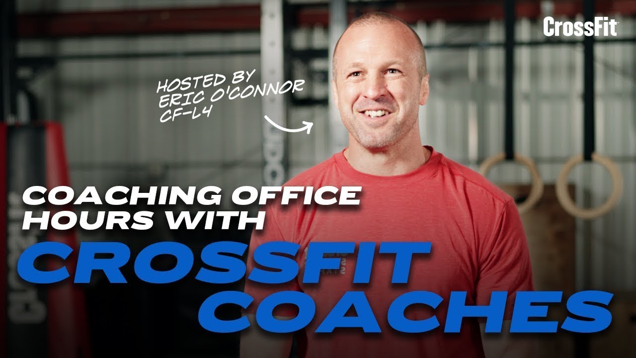 CrossFit Coaching Office Hours with Eric O'Connor and Jonny Davies ...