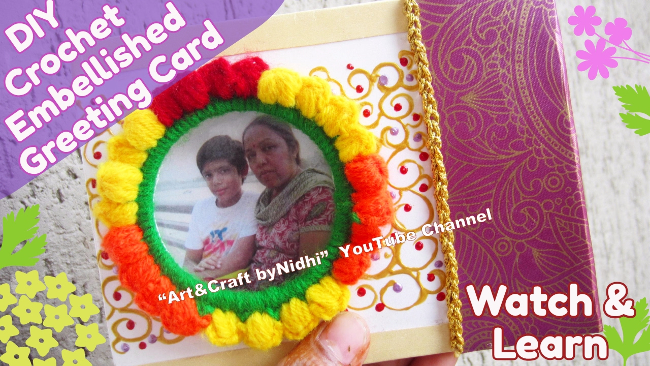 Crochet Art Inspired Crochet Embellished Greeting Card Tutorial Tips ...