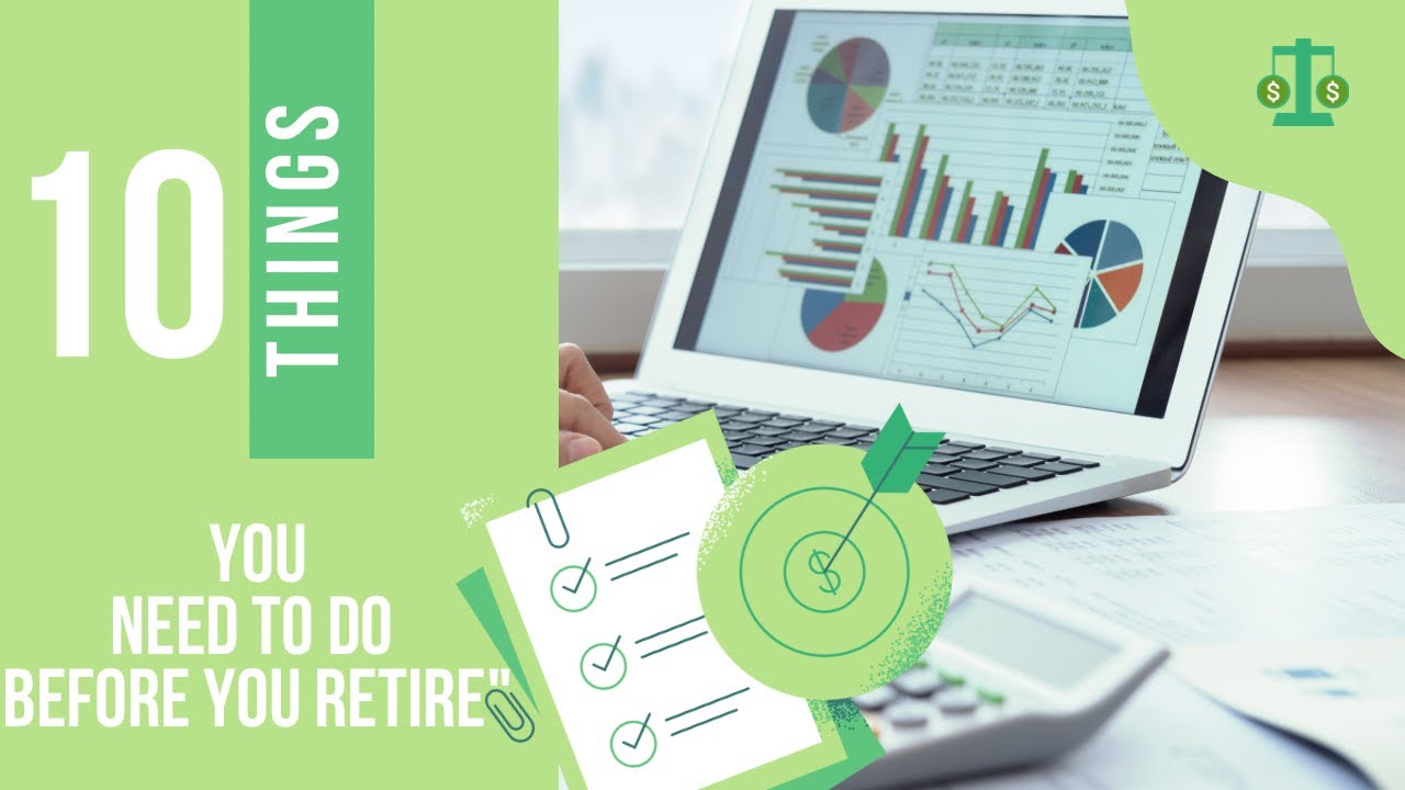 10 Things You Need to Do Before You Retire - YouTube