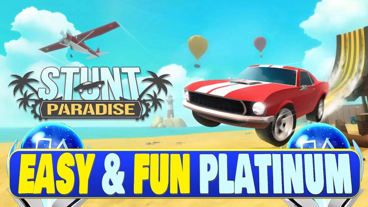 Stunt Paradise Trophy Guide - Easy & Fun Platinum Game PS4, PS5 - YouTube