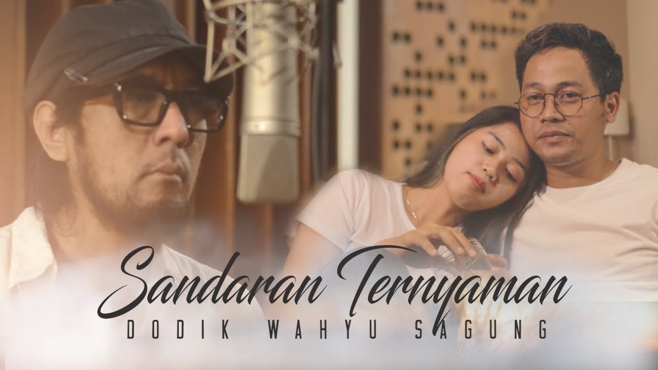 SANDARAN TERNYAMAN - DODIK WAHYU SAGUNG (OFFICIAL MUSIC VIDEO) # ...