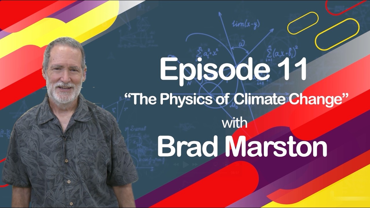 Physics of Climate Change With Brad Marston - YouTube