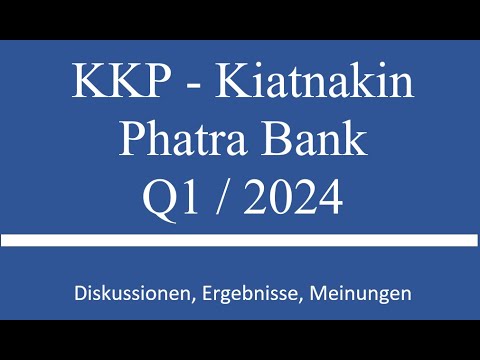 Aktie im Depot: KKP Bank Thailand : Q1 2024 Zahlen - YouTube