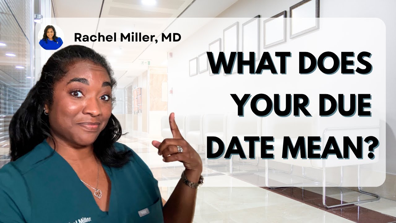 What Does Your Due Date Actually Mean? - YouTube