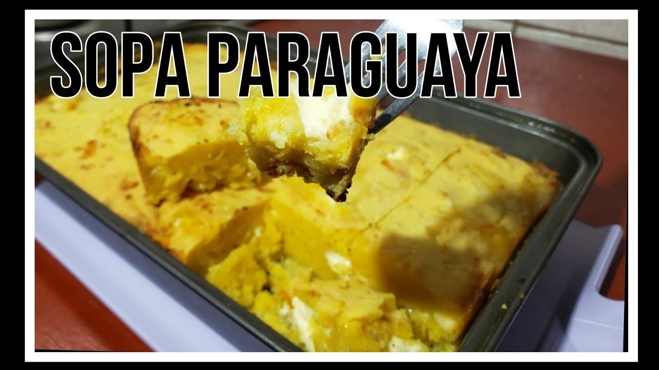 Receta fácil y nueva SOPA PARAGUAYA - YouTube