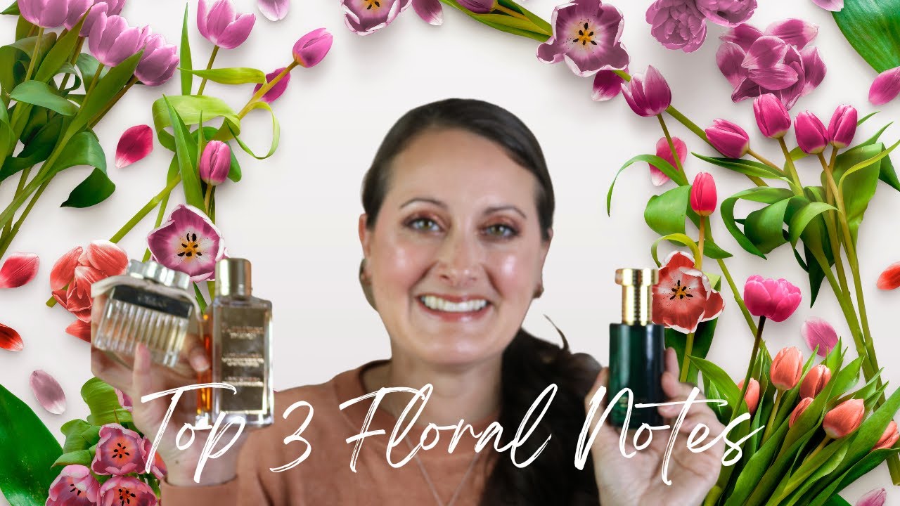 Top 3 Floral Notes - YouTube