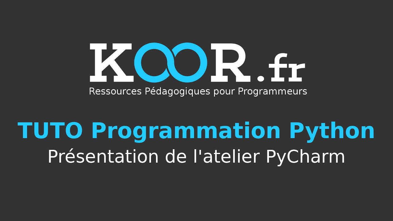 Tuto Python : Présentation de l'atelier PyCharm - YouTube