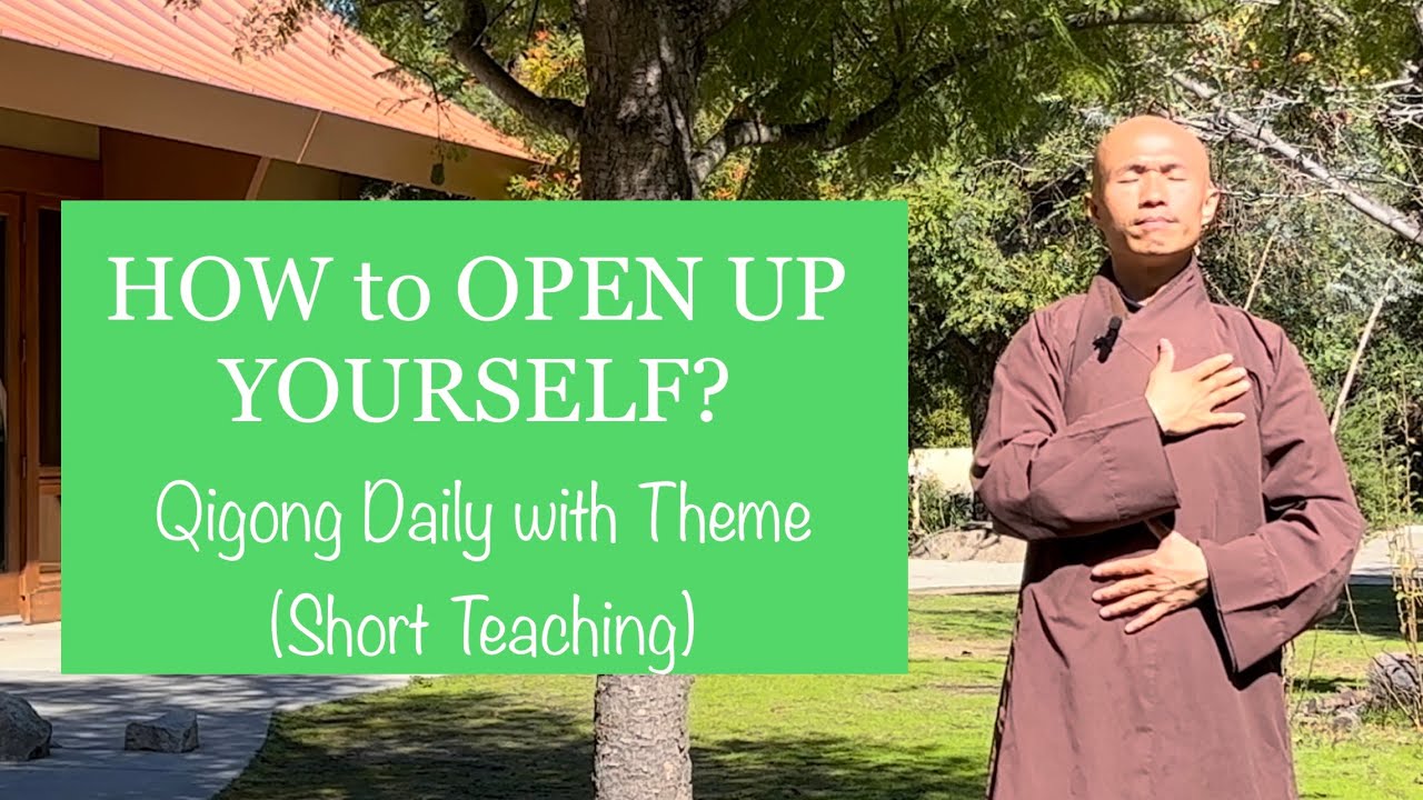 HOW to OPEN UP YOURSELF ? | Qigong Daily Routine with Theme (Short ...