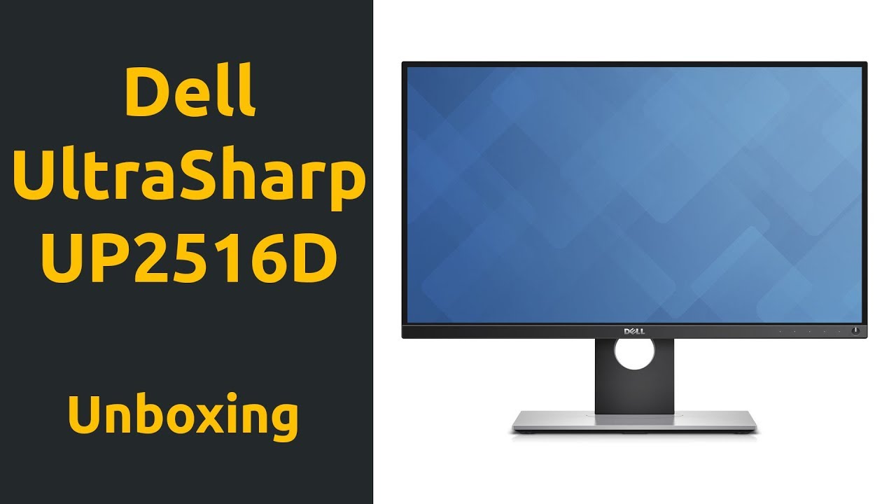 Dell UltraSharp UP2516D - Kutu Açılımı - YouTube