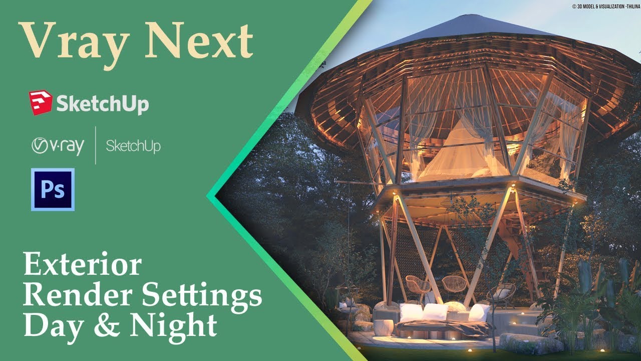 Vray Next Day & Night Render Settings For Sketchup - YouTube