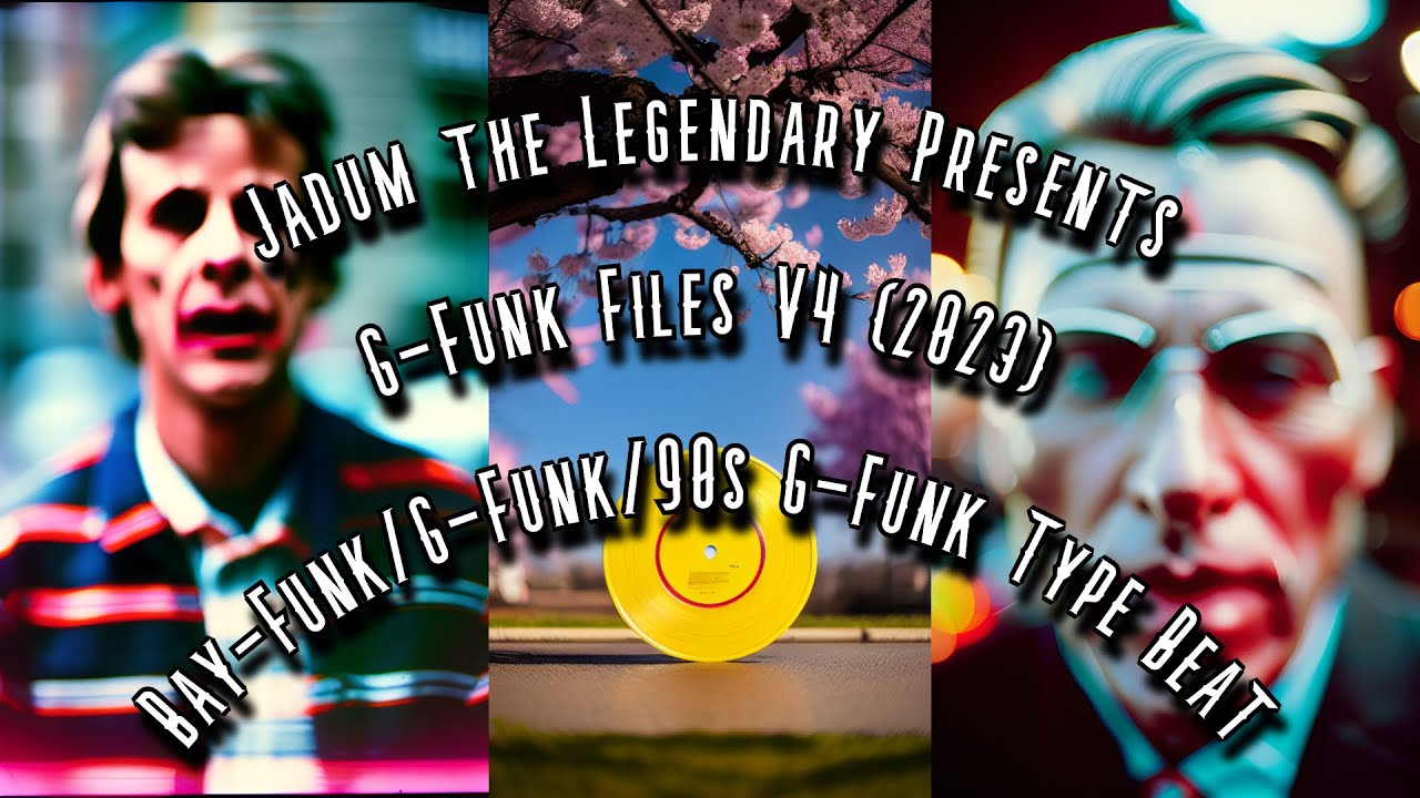 G-Funk Files V4 - (1080p 60fps, HQ Audio) - Bay-Funk/G-Funk/90s G-Funk ...