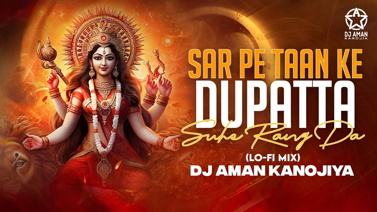 Sir Pe Taan Ke Dupatta Suhe Rang Da LO FI Dj aman kanojiya - YouTube
