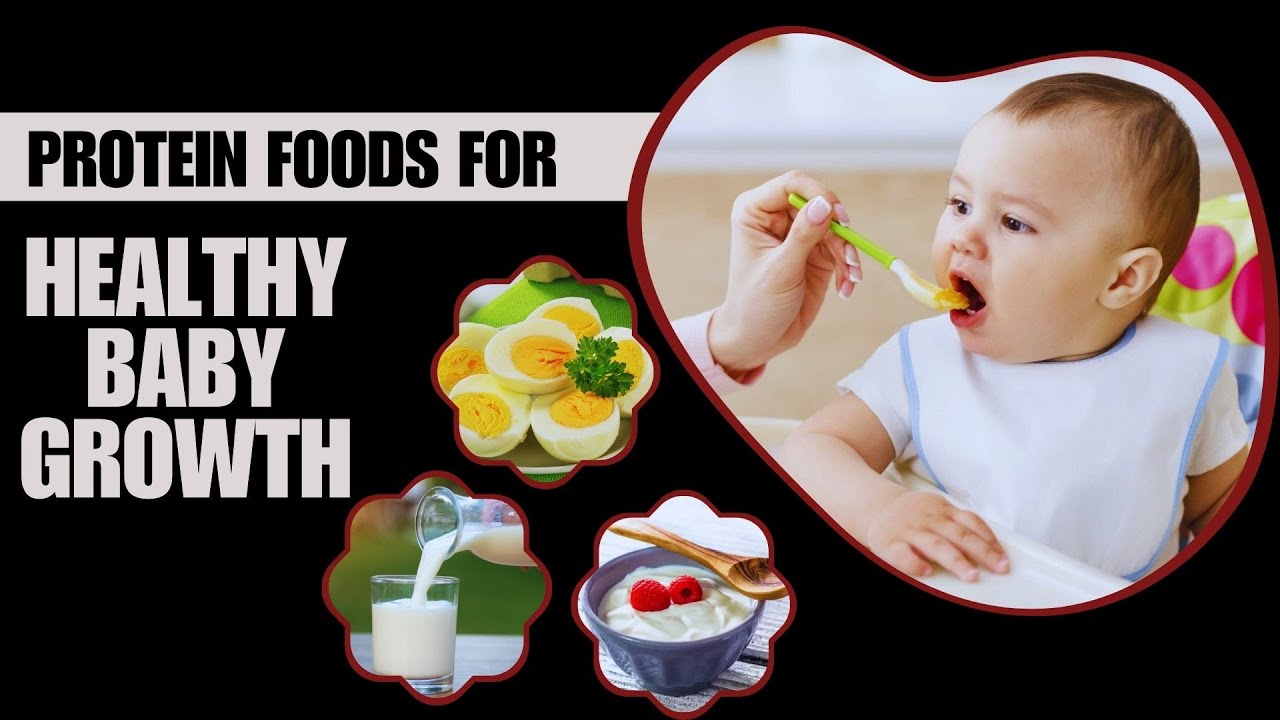 Best High Protein Foods for Baby's Growth and Development - YouTube