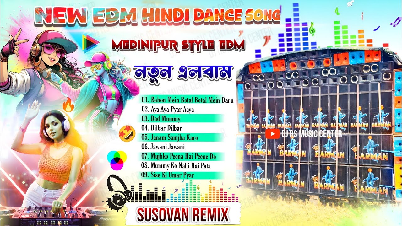 New EDM Hindi Dance Song Dj Susovan Remix No Voice Tag EDM Hindi dj BM ...