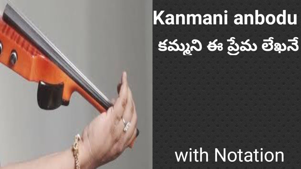 Kanmani Anbodu || Kammani ee premalekhane || Violin cover || Notes in ...