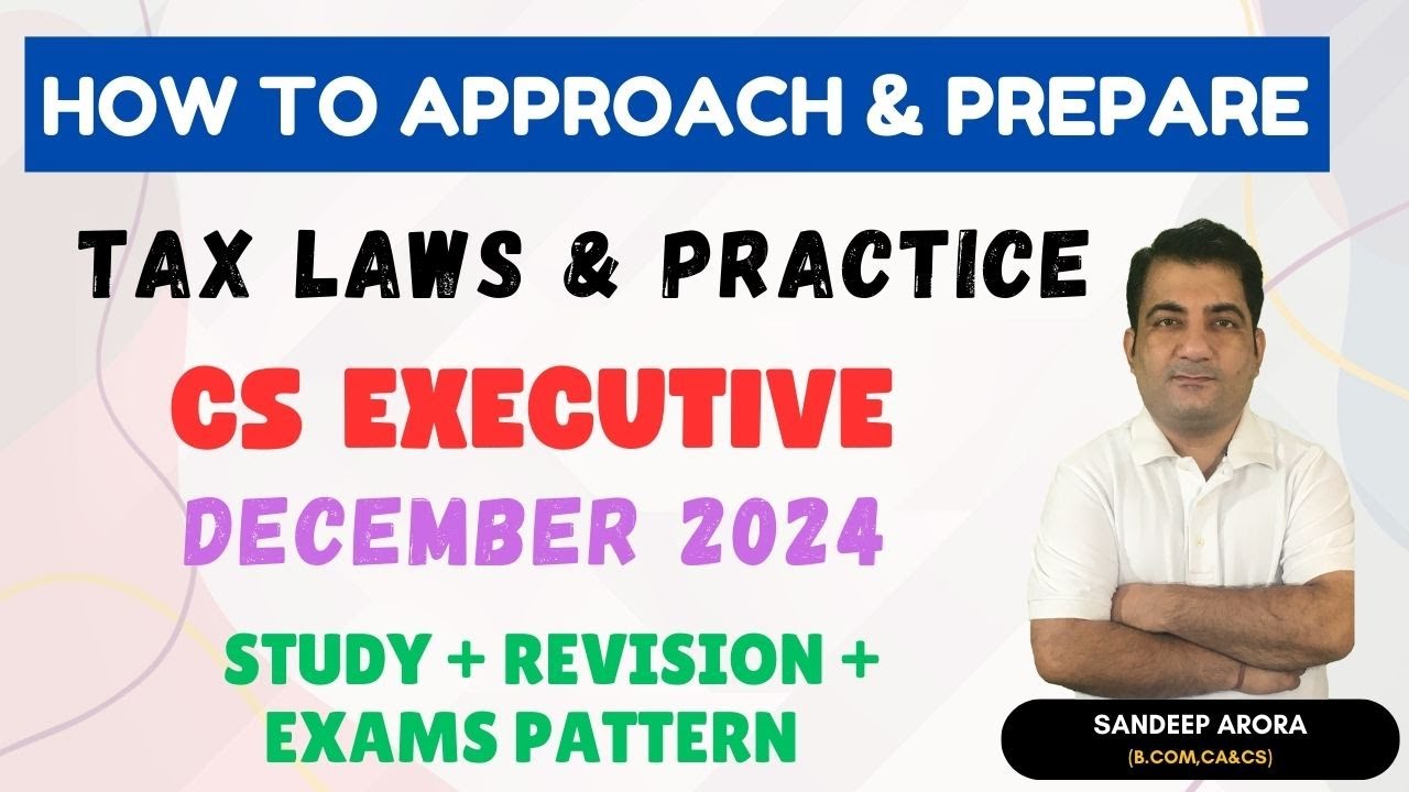 CS Executive Tax Laws & Practice Praperation Strategy | Tax Laws Study ...