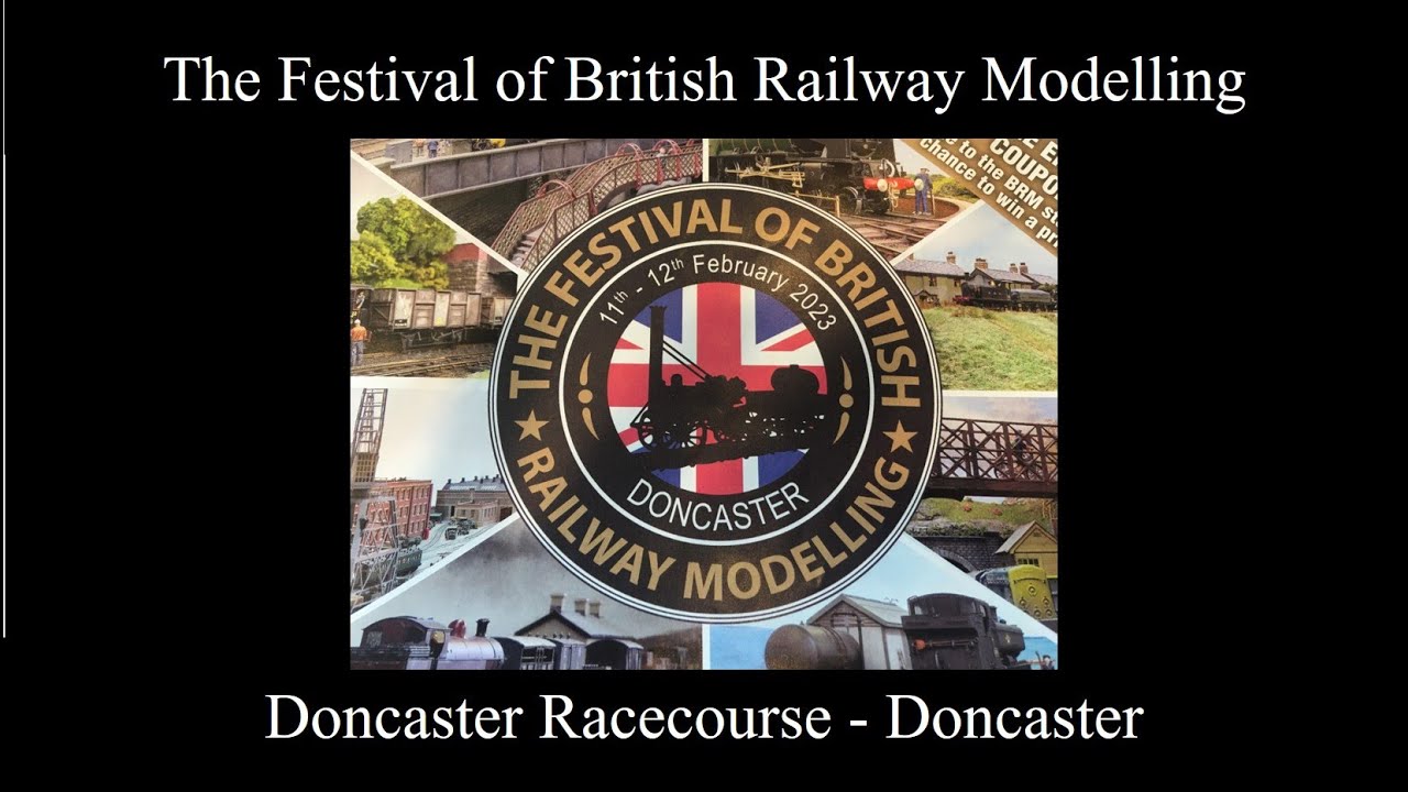 The Festival of British Railway Modelling - Doncaster Racecourse ...