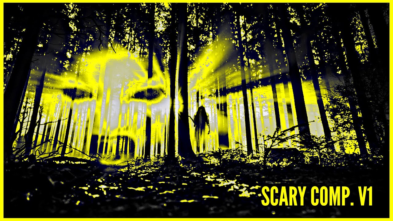 Scary Comp. V1 - YouTube