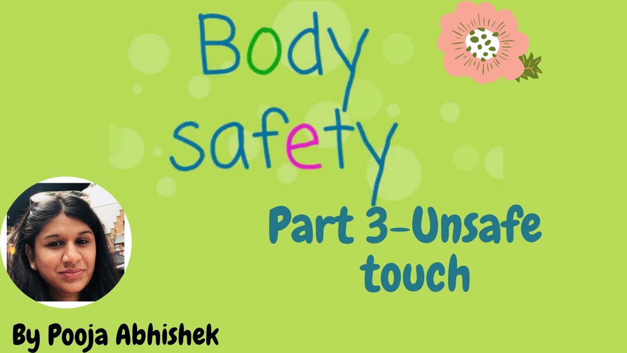 UNSAFE TOUCH- GOOD TOUCH BAD TOUCH - Body Safety series - YouTube