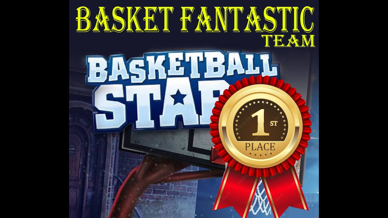 BASKETBALL STARS - OUR TEAM [BASKET FANTASTIC] 1ST PLACE "WEEK LEAGUE 1ST DIVISION" ,) - YouTube