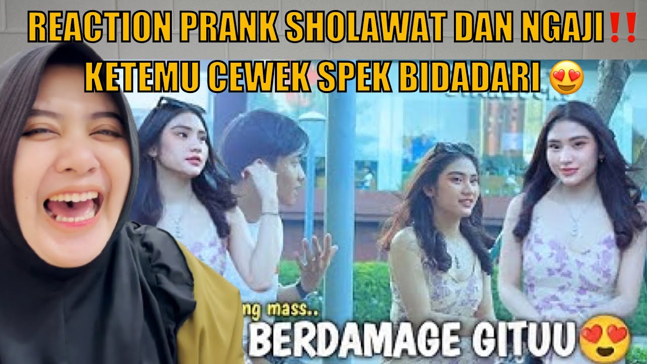 REACTION PRANK SHOLAWAT DAN NGAJI ‼️ KAK RONAN KETEMU SAMA CEWEK SPEK ...