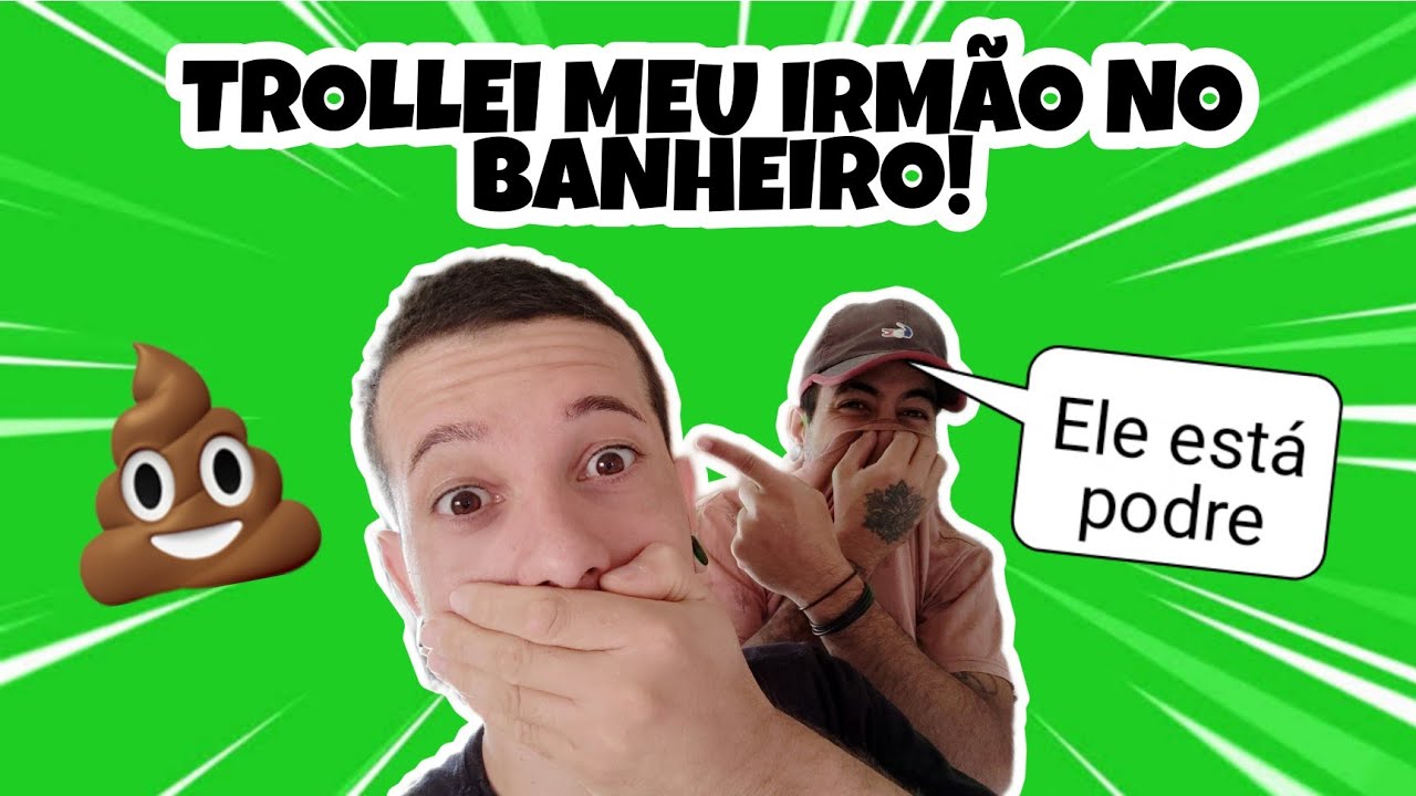 Trollei Meu Irmão 🤣 Youtube