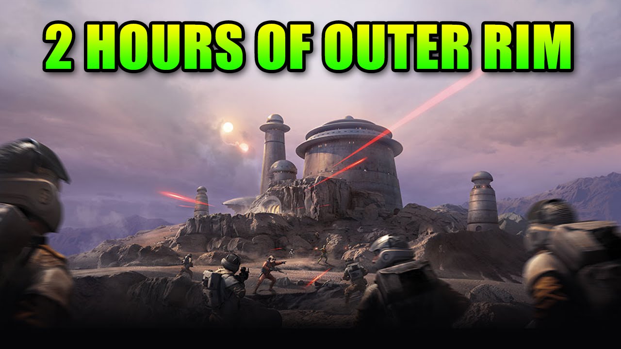 Star Wars Battlefront Outer Rim Exclusive First Look - 2 Hours Of ...
