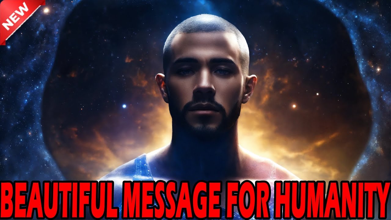 𝐆𝐀𝐋𝐀𝐂𝐓𝐈𝐂 𝐀𝐋𝐋𝐈𝐀𝐍𝐂𝐄 𝐌𝐄𝐒𝐒𝐀𝐆𝐄|𝐁𝐄𝐀𝐔𝐓𝐈𝐅𝐔𝐋 𝐌𝐄𝐒𝐒𝐀𝐆𝐄 𝐅𝐎𝐑 𝐇𝐔𝐌𝐀𝐍𝐈𝐓𝐘 - YouTube