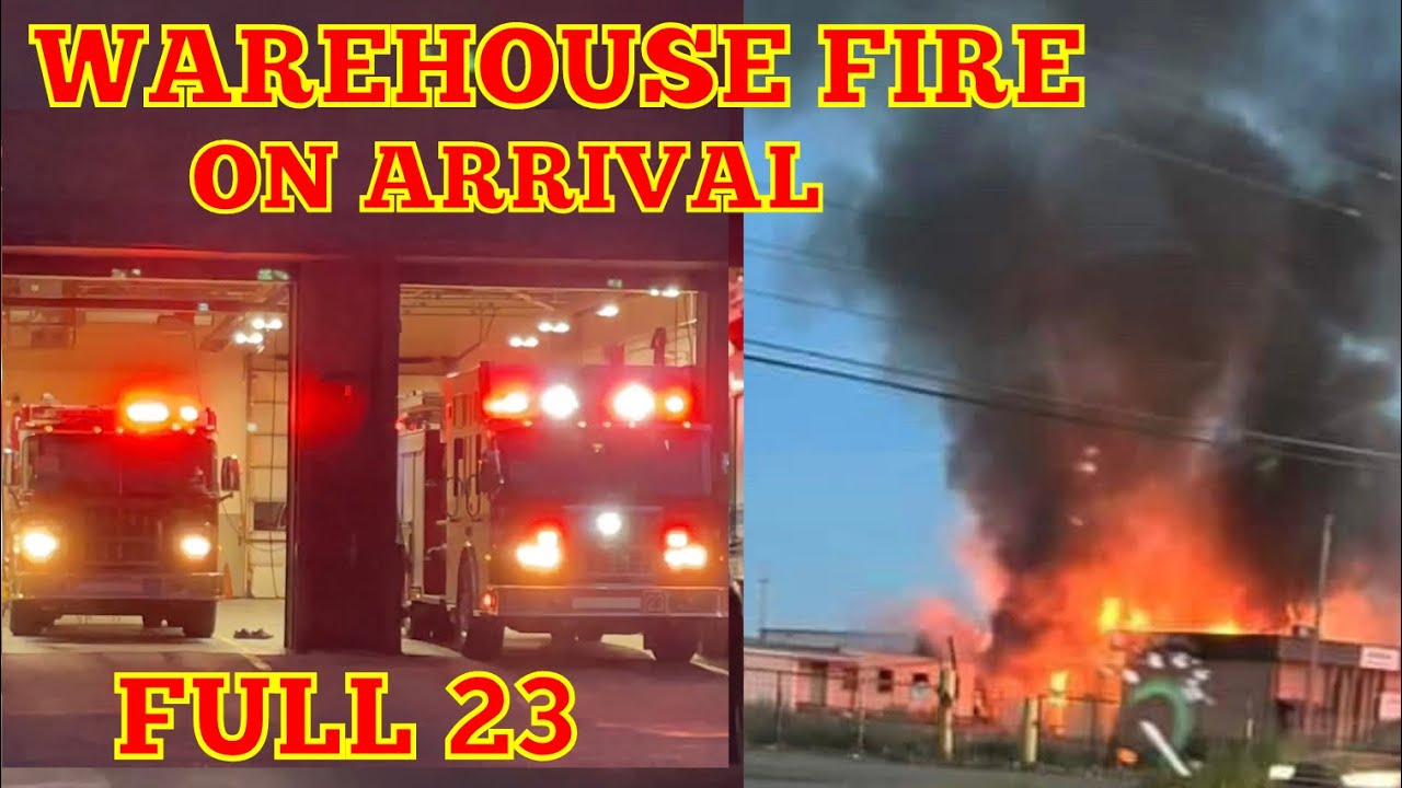 **EARLY ARRIVAL/WAREHOUSE FIRE** Calgary FULL 23 Station Responding ...